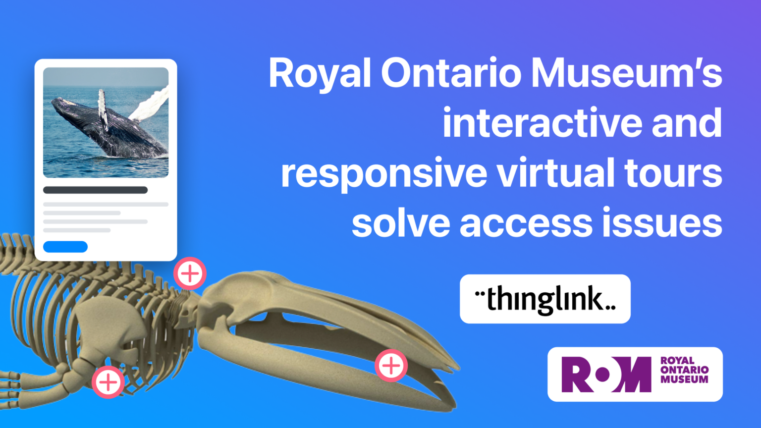 ROM’s interactive and responsive virtual museum tours solve access ...