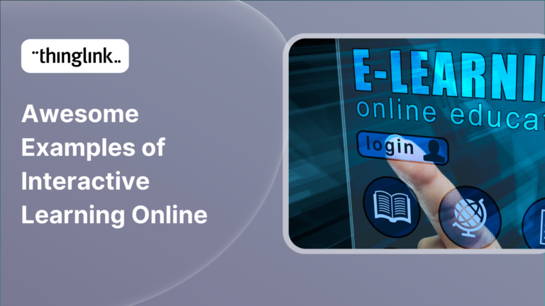 Awesome Examples of Interactive Learning Online – That You Can Easily Recreate! | ThingLink Blog