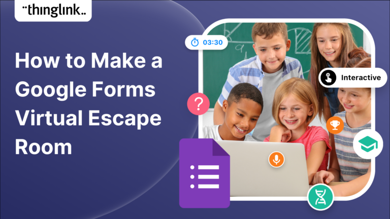 How to Make a Google Forms Virtual Escape Room | ThingLink Blog